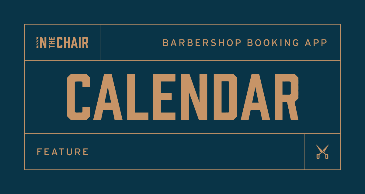 Free Online Barber Appointment Calendar | IN THE CHAIR